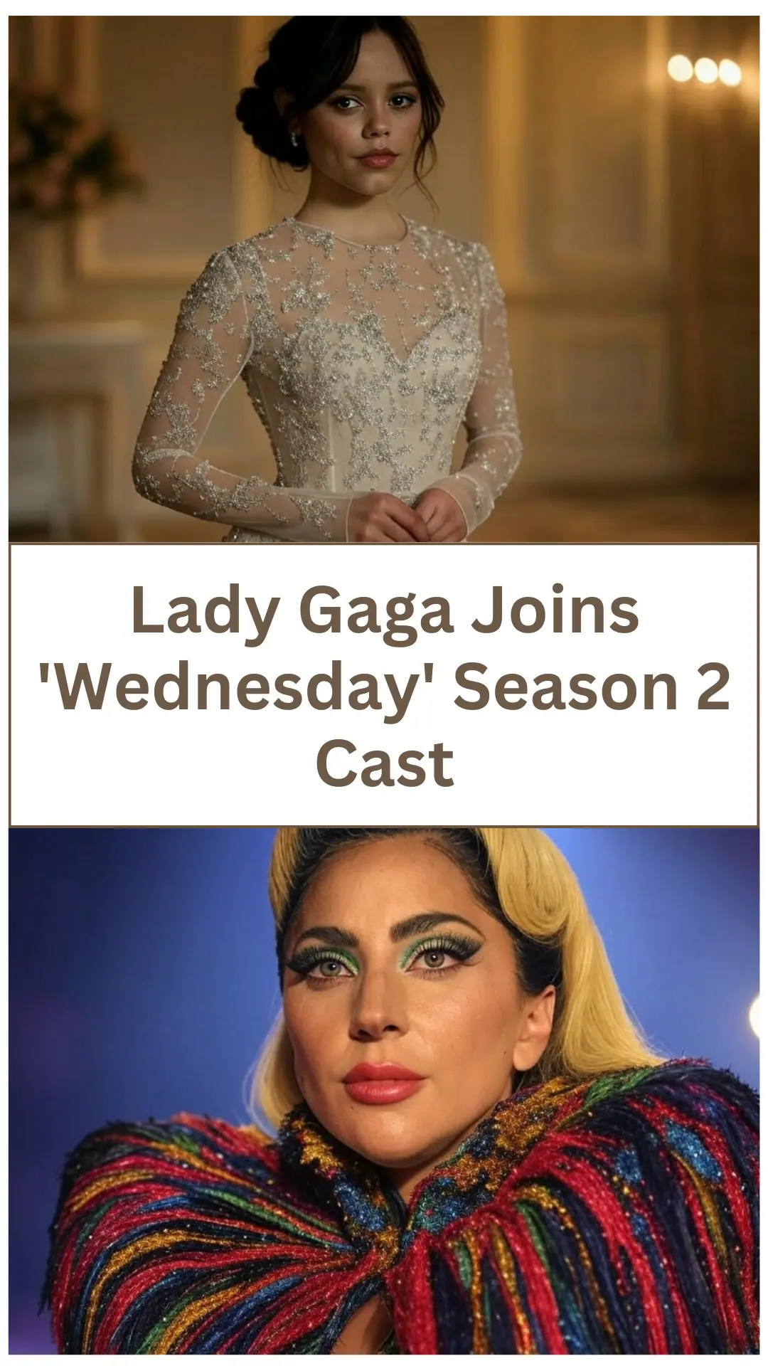 Lady Gaga Joins 'Wednesday' Season 2 Cast - Top Cascade Flare